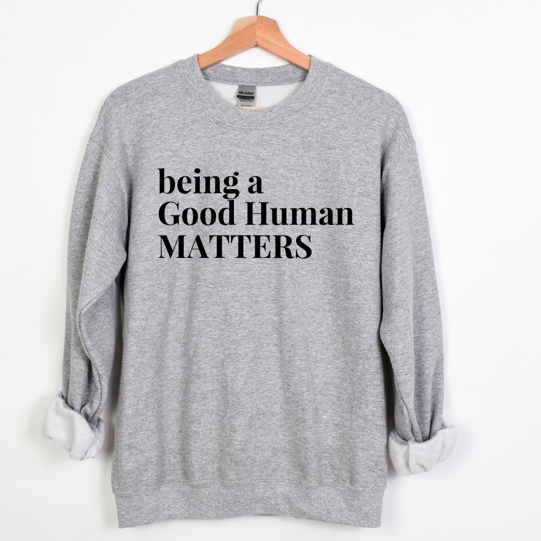 Good Human Unisex Sweatshirt – Mahogany Mommies